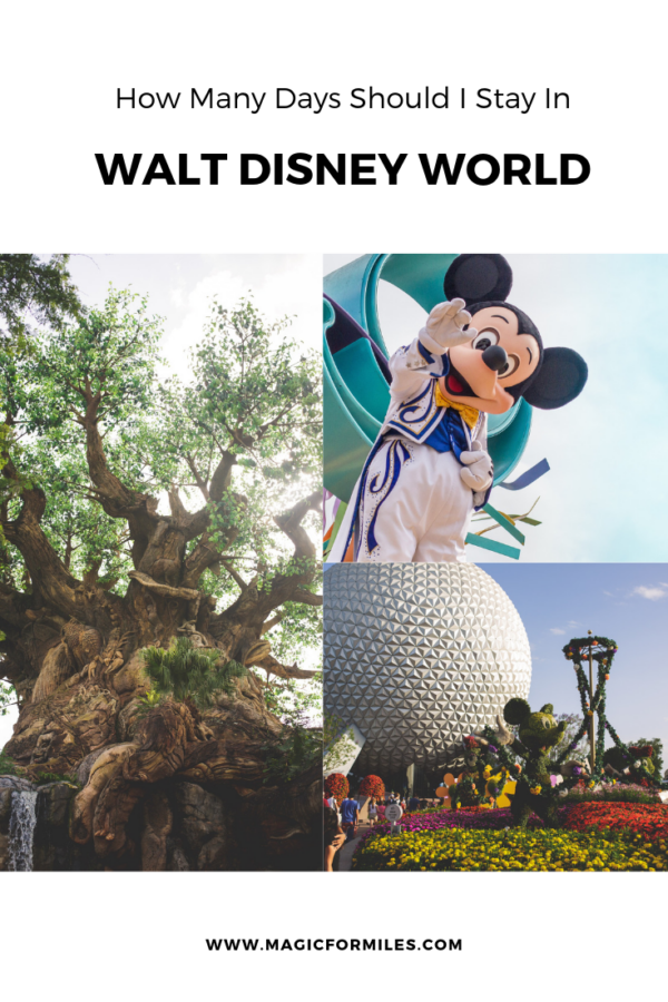 The Correct Number of Days to Stay at Walt Disney World - Magic for Miles