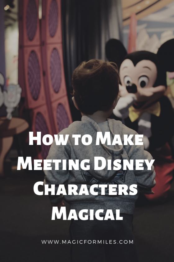Fool-proof Plan for Making Disney Character Meetings Magical - Magic ...