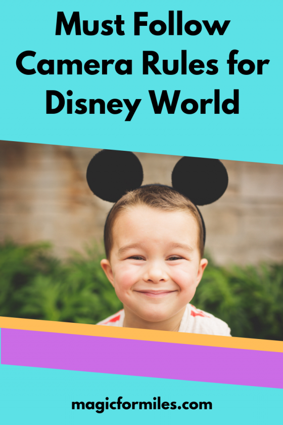 7 Camera Rules for Disney World You Need to Know - Magic for Miles